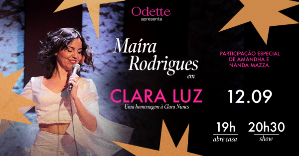 Odette apresenta Maíra Rodrigues em Clara Luz: Uma homenagem a Clara ...