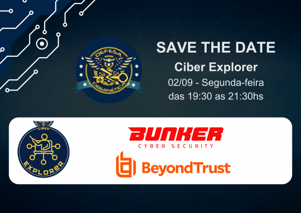 IDCiber - Ciber Explorer: Bunker Cyber Security | BeyondTrust - online - Sympla