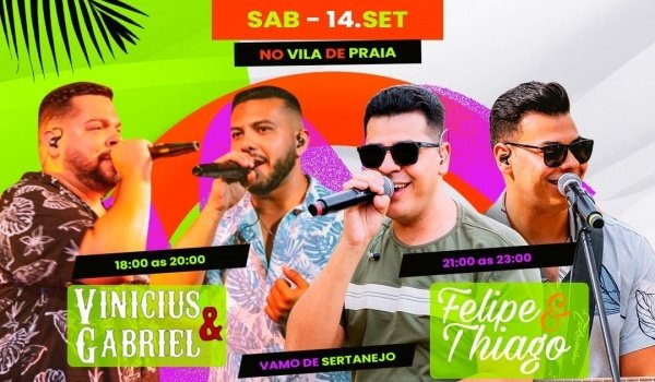 Sertanejo do Vila com Felipe & Thiago e Vinicius & Gabriel em Atibaia - Sympla
