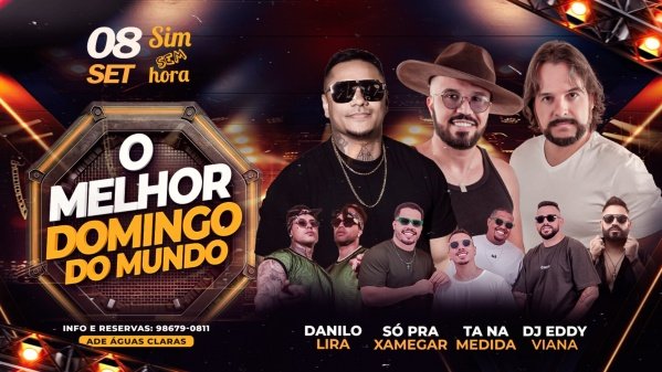 O MELHOR DOMINGO DO MUNDO 08 DE SETEMBRO NO SIM SEM HORA em Brasília ...