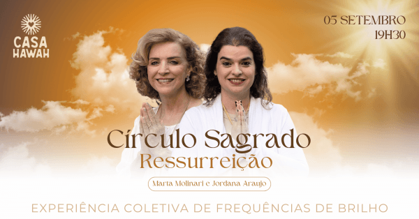 Círculo Sagrado - Ressureição - Por Marta Molinari e Jordana Azumari em ...