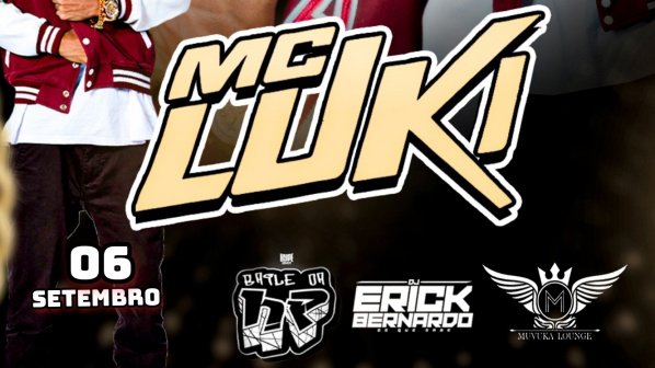 MC LUKI + DJ ERICK BERNARDO BAILE DA HYPE NO MUVUKA em Mairiporã - Sympla