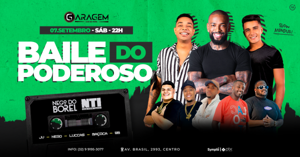 NEGO DO BOREL + NTI (BAILE DO PODEROSO) em Juiz de Fora - Sympla