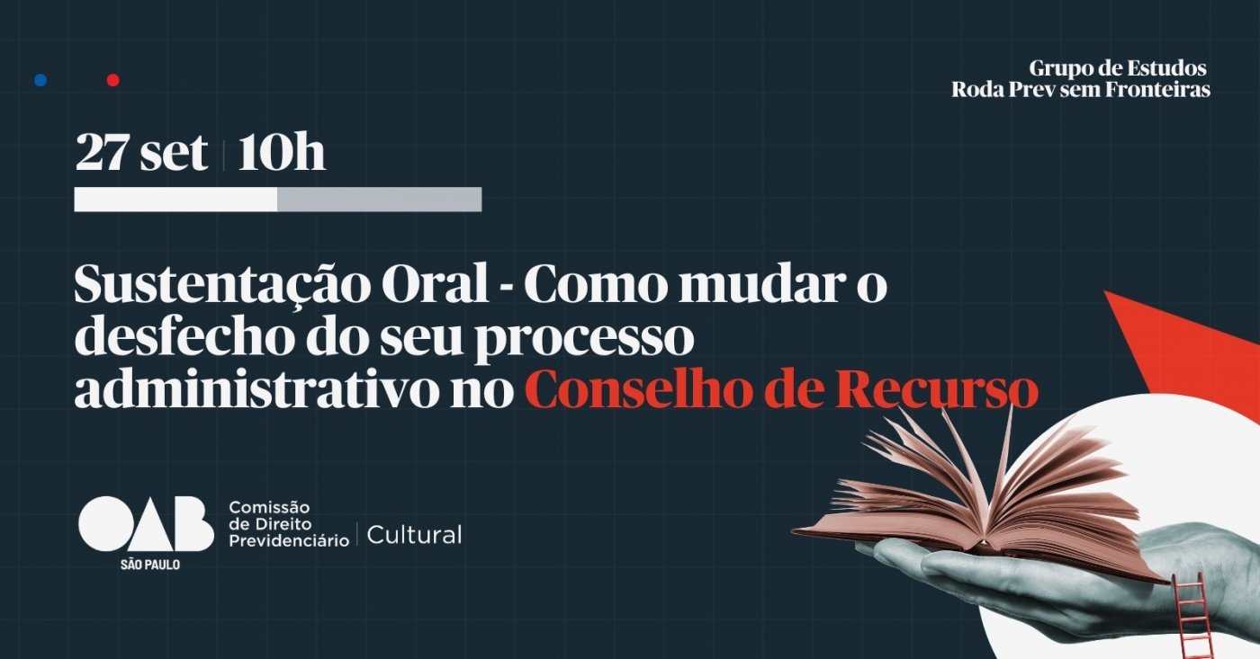 SUSTENTAÇÃO ORAL - COMO MUDAR O DESFECHO DO SEU PROCESSO ADMINISTRATIVO ...