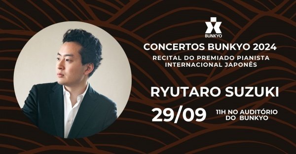 Concertos Bunkyo 2024 - Ryutaro Suzuki em São Paulo - Sympla