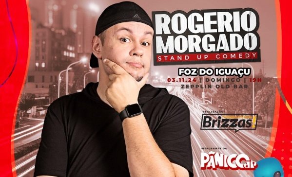 Rogério Morgado - Stand Up Comedy em Foz do Iguaçu - Sympla