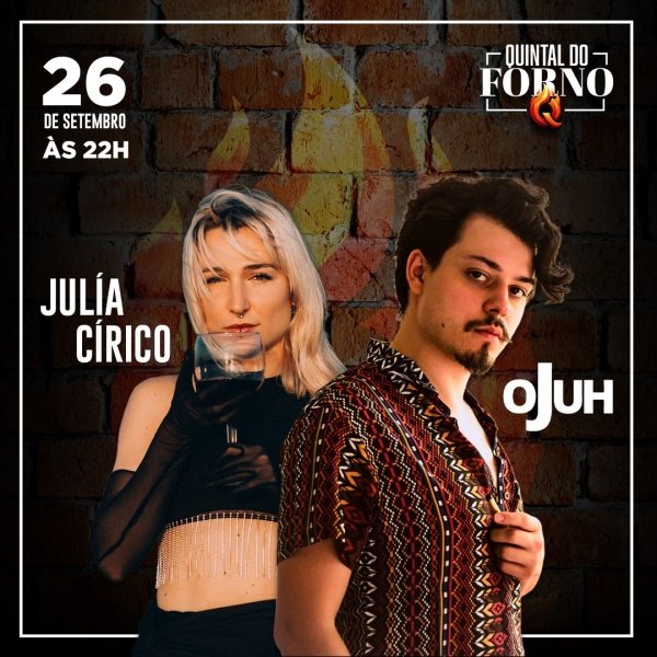 Quintal do Forno - Show Julia Círico e OJuh em São Paulo - Sympla