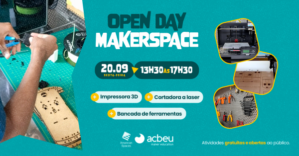 Open Day Makerspace ACBEU em Salvador - Sympla