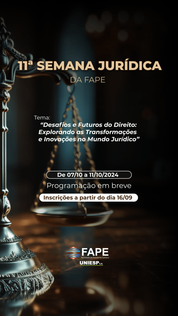 11ª SEMANA JURÍDICA DA FAPE em Presidente Epitácio - Sympla