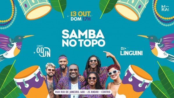 SAMBA NO TOPO | Grupo Odun + Dj Linguini | DOM 13/10 no Mira! em Belo ...
