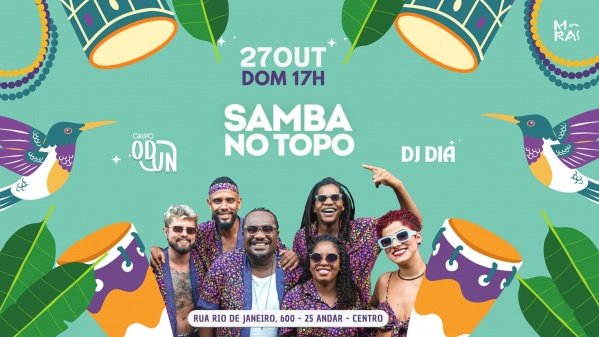 SAMBA NO TOPO | Grupo Odun + Dj Dia | DOM 27/10 no Mira! em Belo ...