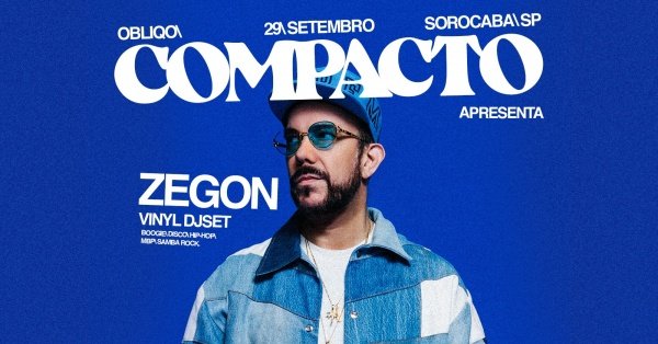 OBLIQO\ COMPACTO apresenta\ ZEGON em Sorocaba - Sympla