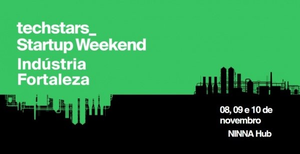 Techstars Startup Weekend Industry em Fortaleza - Sympla