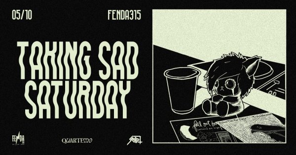 TAKING SAD SATURDAY em São Paulo - Sympla