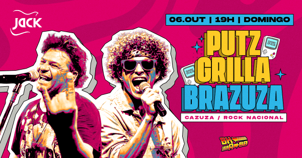 DOMINGO JACK! BH A 80 | PUTZ GRILLA + BRAZUZA (CAZUZA/ROCK NACIONAL) em ...