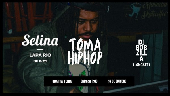 Toma Hip Hop - DJ Bobzilla em Rio de Janeiro - Sympla