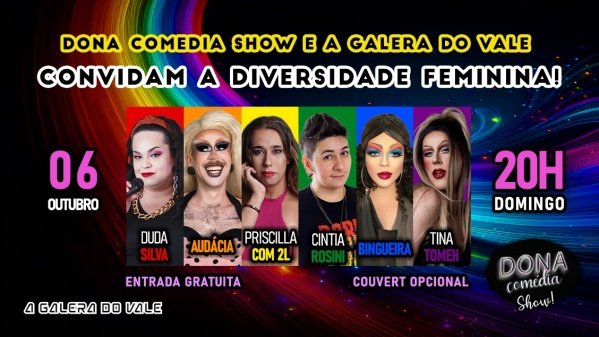 DONA COMÉDIA SHOW + A GALERA DO VALE 06/10 20H - STAND UP COMEDY GRÁTIS ...