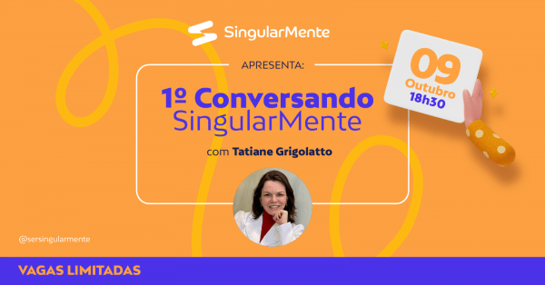 1º Conversando SingularMente com Tatiane Grigolatto em Goiânia - Sympla