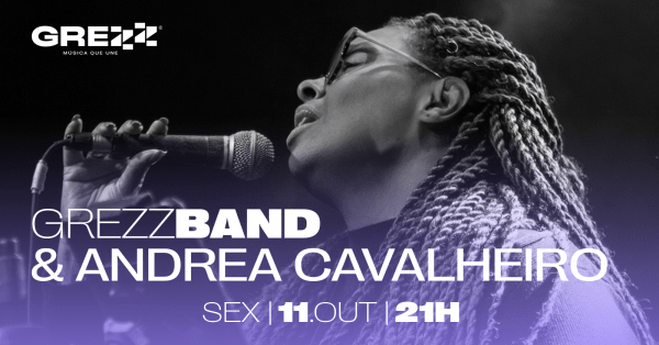 Grezz Band & Andrea Cavalheiro em Porto Alegre - Sympla