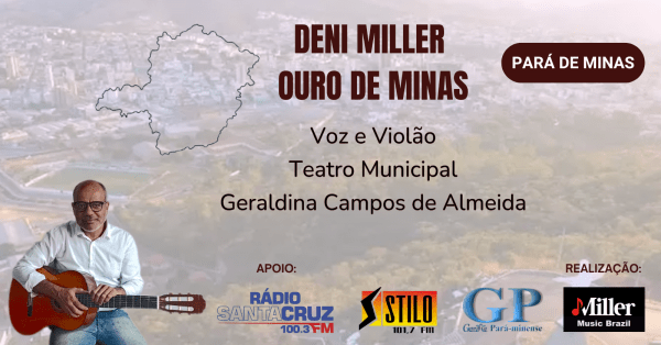 Show Ouro de Minas - Deni Miller em Pará de Minas - Sympla