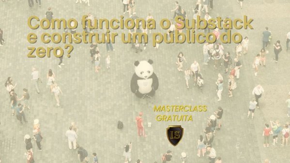 Curso: Como funciona o Substack e construir um público do zero? - online - Sympla