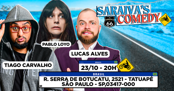 Saraivas Comedy - Stand Up no Tatuapé com Lucas Alves, Pablo Loyo e ...