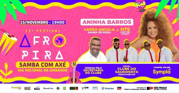 SAMBA COM AXÉ - 11º FESTIVAL AFROPIRA em Piracicaba - Sympla