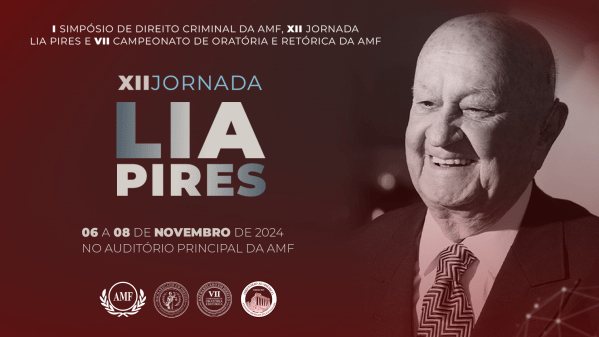 I Simpósio de Direito Criminal da AMF, XII Jornada Lia Pires e VII ...