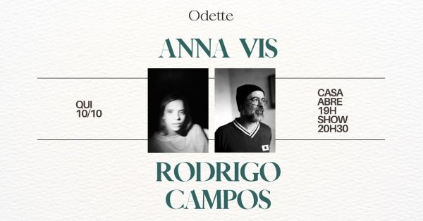 Odette apresenta Anna Vis e Rodrigo Campos em São Paulo - Sympla