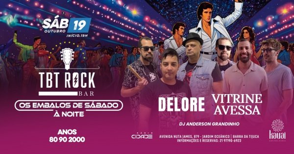 OS EMBALOS DE SÁBADO A NOITE | TBT ROCK BAR | VITRINE AVESSA + DELORE ...