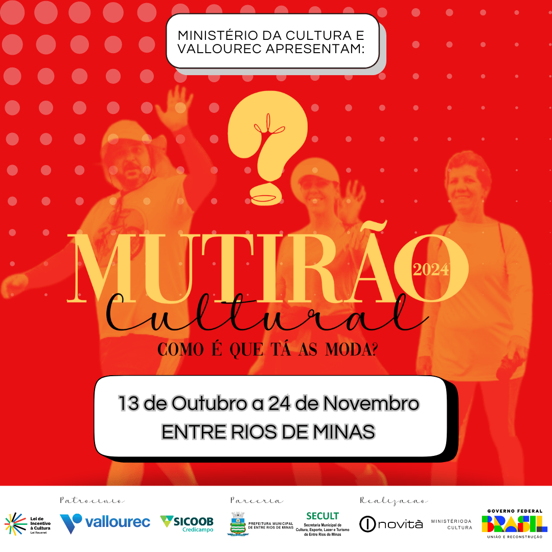 8º Festival Mutirão Cultural 2024 - Entre Rios de Minas em Entre Rios ...