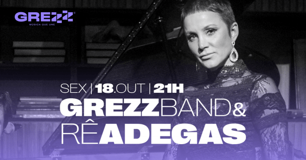 Grezz Band e Rê Adegas em Porto Alegre - Sympla