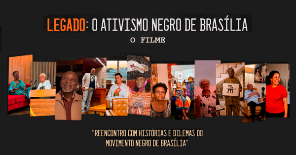 "Legado: O Ativismo Negro de Brasília" em Brasília - Sympla