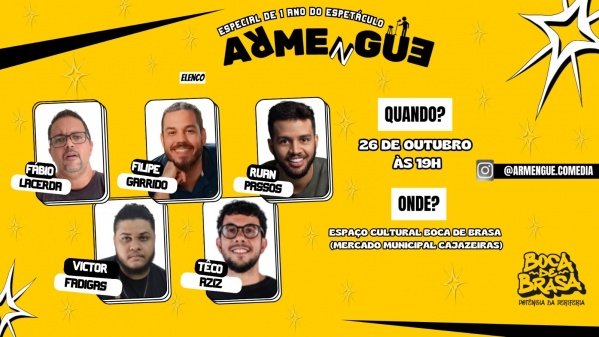 ARMENGUE COMÉDIA STAND UP / SHOW DE HUMOR / TEATRO BOCA DE BRASA ...