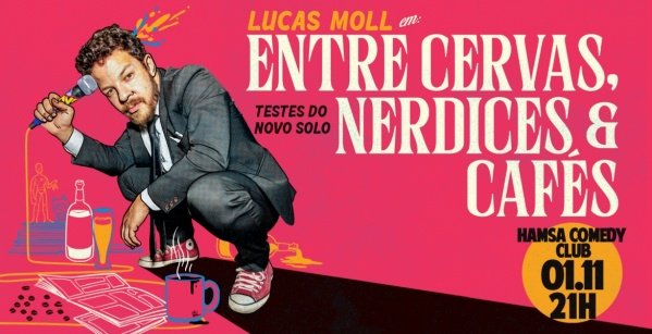 LUCAS MOLL ENTRE CERVAS, CAFÉS E NERDICES em São Paulo - Sympla