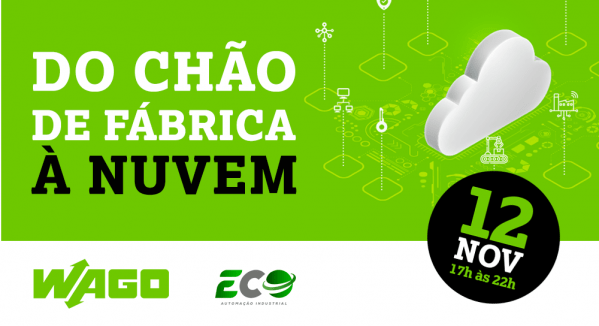 DO CHÃO DE FÁBRICA À NUVEM - ECO & WAGO em Joinville - Sympla