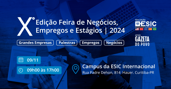 Feira de Negócios, Empregos e Estágios | ESIC Internacional em Curitiba ...