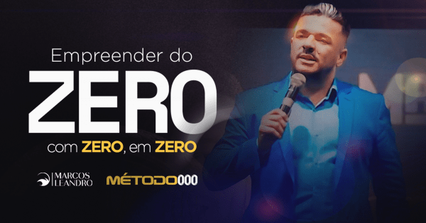 Empreender do ZERO, com ZERO, em ZERO - Método 000 em Santa Maria da ...