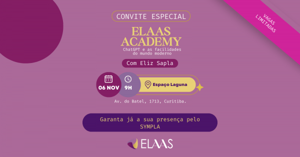 Elaas Academy - ChatGpT as facilidades do mundo moderno em Curitiba ...