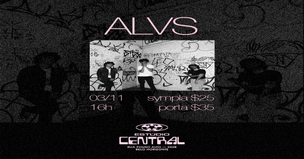 Estudio central Apresenta: ALVS em Belo Horizonte - Sympla