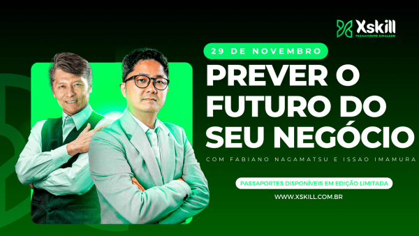 Imersão Executiva Xskill - Prevendo o Futuro do Seu Negócio em São Paulo - Sympla