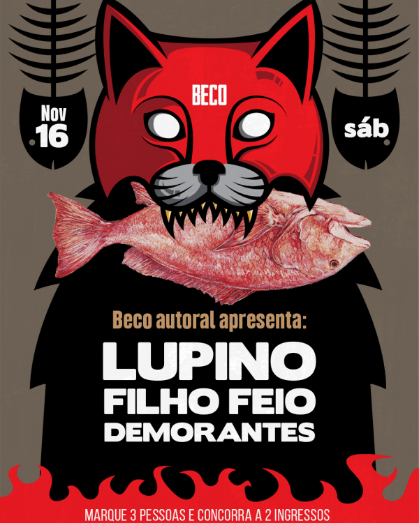 16.11 . Sab . BECO AUTORAL - Lupino, Demorantes e Filho Feio em São ...