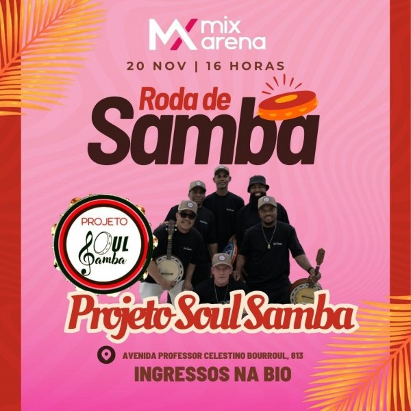 PROJETO SOUL SAMBA! AGITA MIX ARENA! em São Paulo - Sympla