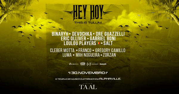 HEY HOY - This Is Tulum em Barueri - Sympla