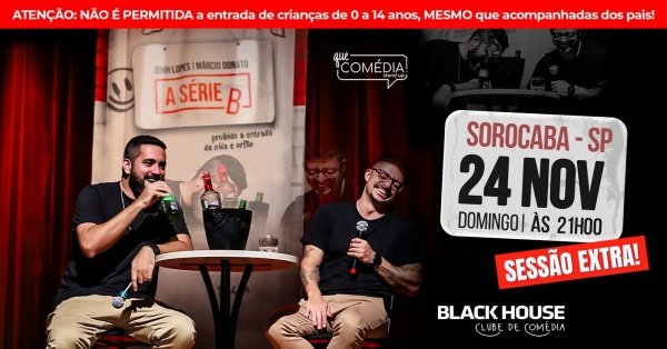 [SESSÃO 21H00] DIHH LOPES E MARCIO DONATO EM SOROCABA - SÉRIE B - STAND ...