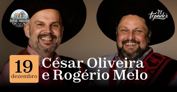 Show com César Oliveira e Rogério Melo em Porto Alegre - Sympla