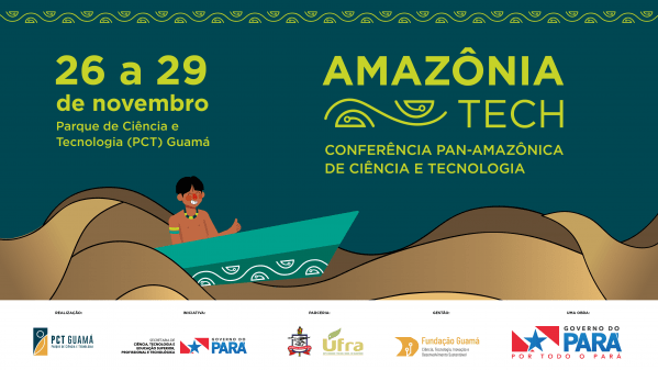 Amazônia Tech: Conferência Pan-Amazônica de Ciência e Tecnologia. em ...