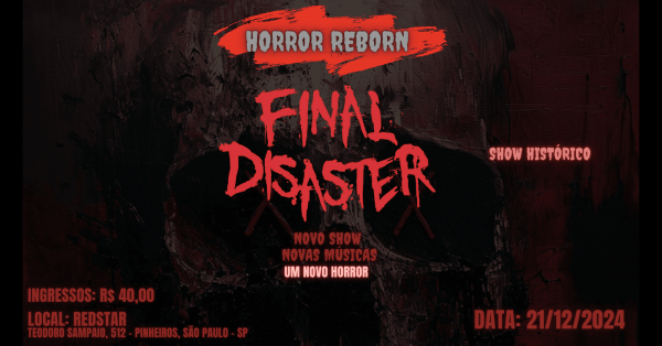 Final Disaster - Horror Reborn! em São Paulo - Sympla