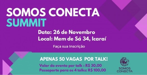 Somos Conecta Summit em Niterói - Sympla