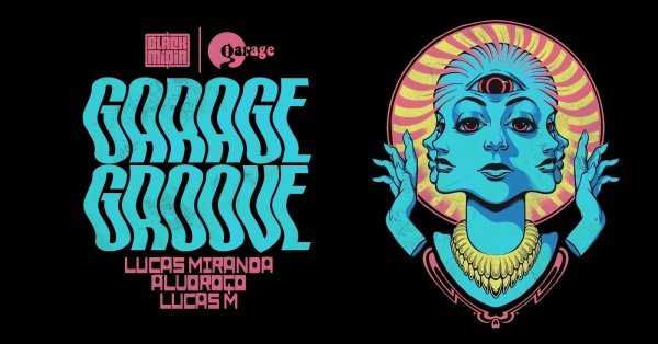 Garage Groove por Lucas Miranda, Alvoroço e Lucas M na Black Mídia em ...